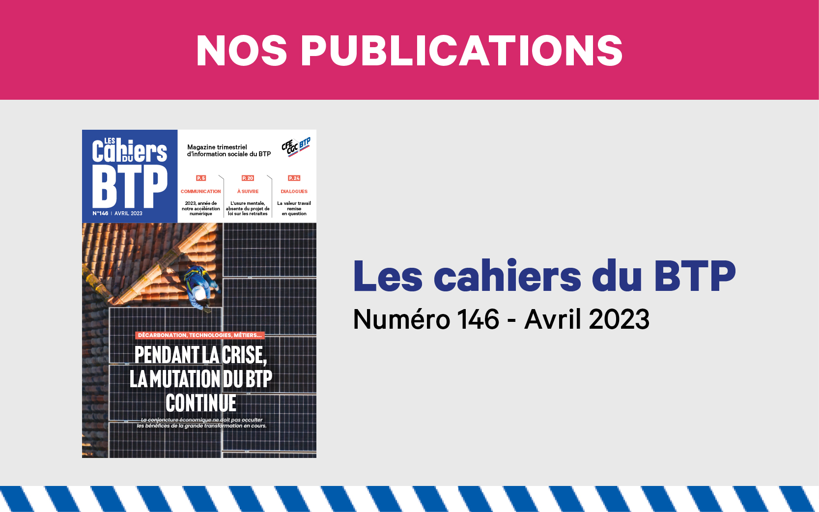 Le nouveau numéro des Cahiers du BTP bientôt entre vos mains - CFE CGC BTP
