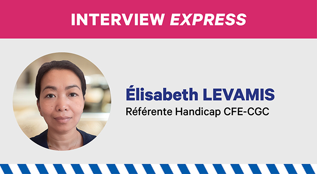 ÉLISABETH LEVAMIS : « CHANGER LE REGARD DES SALARIÉS ET DES ENTREPRISES ...